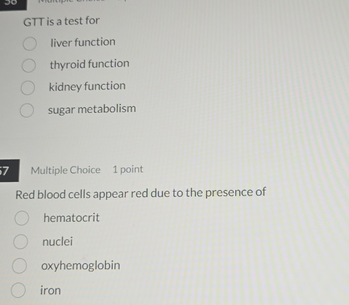 Solved: GTT is a test for liver function thyroid function kidney ...