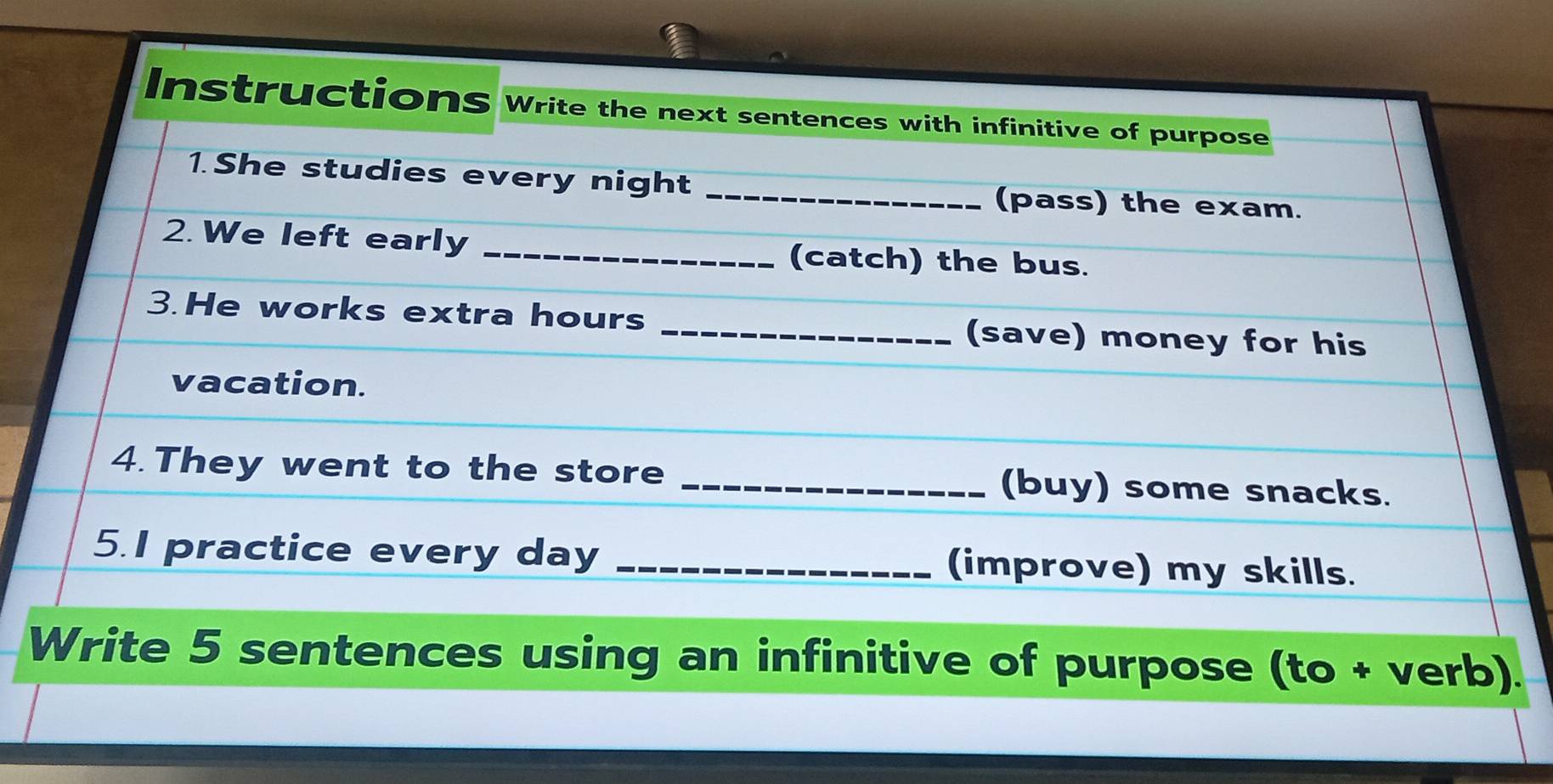 Resuelto:Instructions Write the next sentences with infinitive of ...