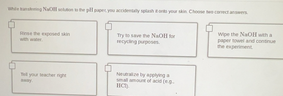 Solved: While transferring NaOH solution to the pH paper, you ...