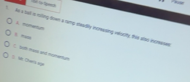 Gelöst:Pause Text-to-Sipeach A. mometum As a ball is roiling down a ...