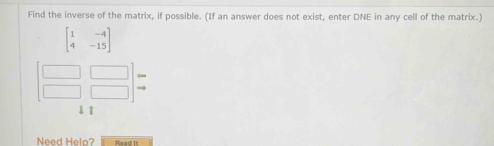 Solved: Find the inverse of the matrix, if possible. (If an answer does ...
