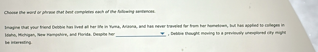Solved: Choose the word or phrase that best completes each of the ...