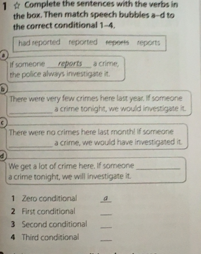 Gelöst:Complete the sentences with the verbs in the box. Then match ...