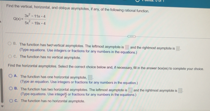 Solved: Find the vertical, horizontal, and oblique asymptotes, if any ...