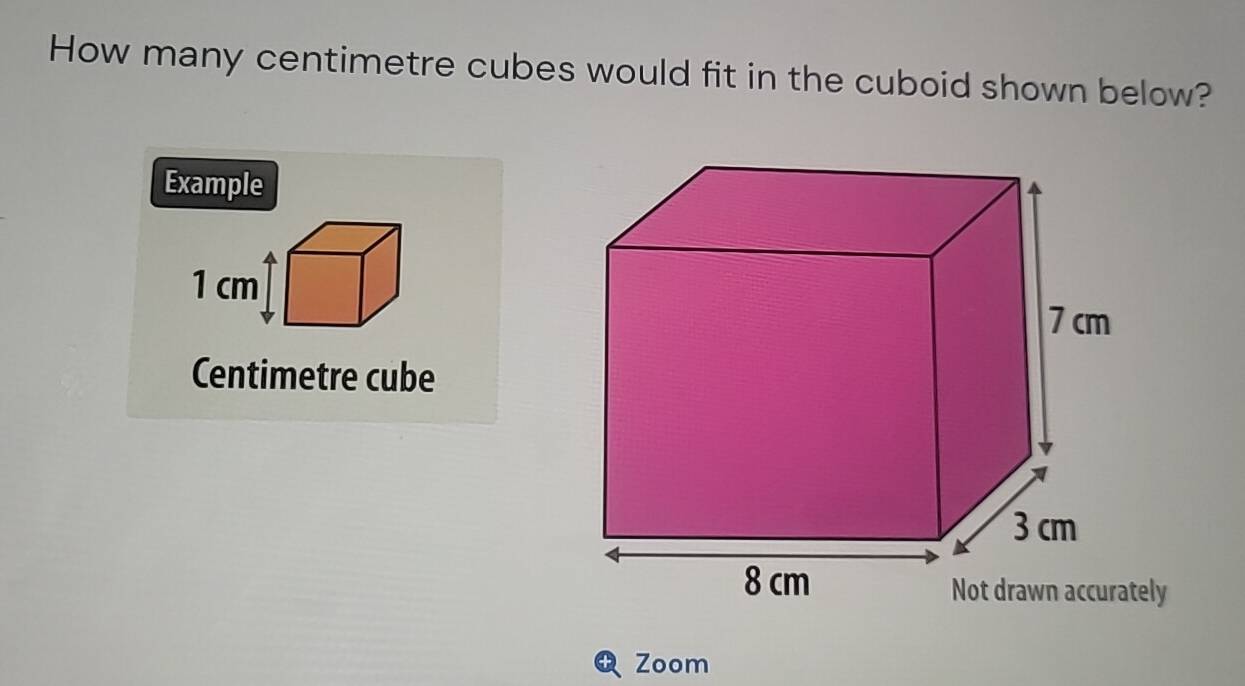 Solved: How many centimetre cubes would fit in the cuboid shown below ...