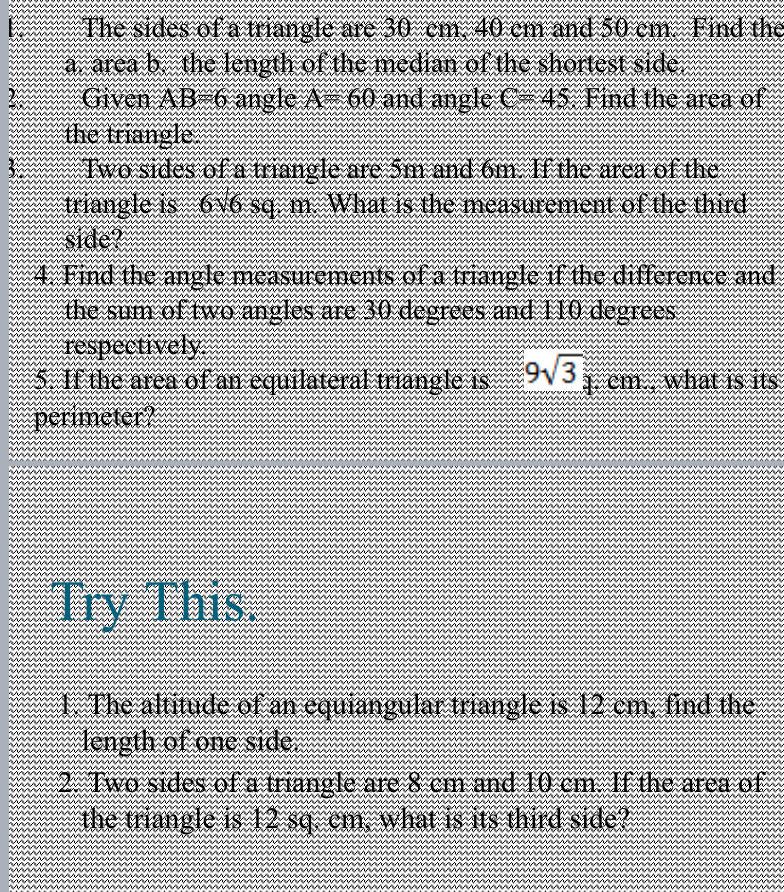 Solved: The sides of a triangle are 30 cm, 40 cm and 50 cm. Find the a ...