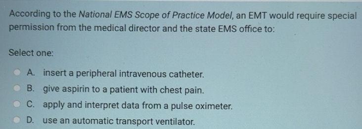 Solved: According to the National EMS Scope of Practice Model, an EMT ...
