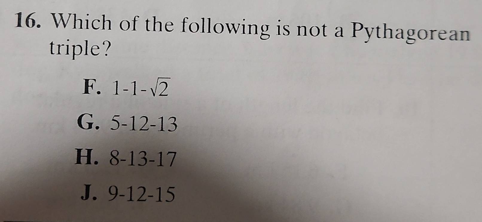 Solved: Which of the following is not a Pythagorean triple? F. 1-1-sqrt ...