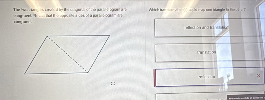 Solved: The two triangles created by the diagonal of the parallelogram ...