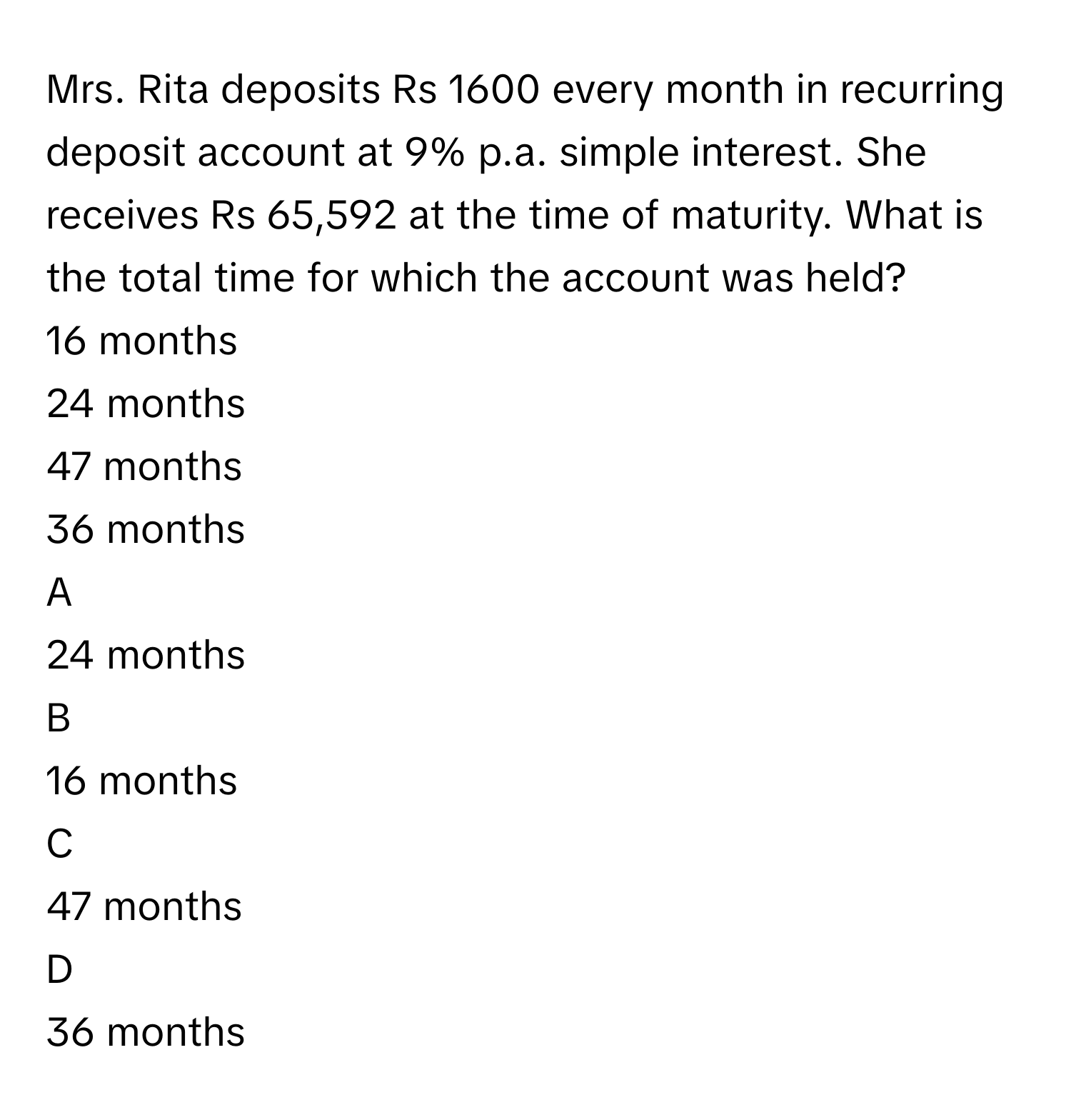 Solved: Mrs. Rita deposits Rs 1600 every month in recurring deposit ...