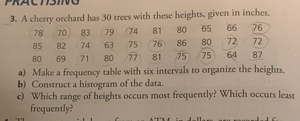 Solved: A cherry orchard has 30 trees with these heights, given in ...