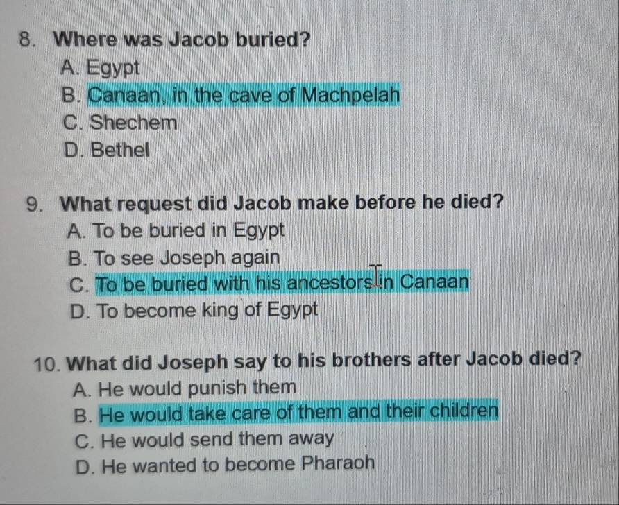 Solved: Where was Jacob buried? A. Egypt B. Canaan, in the cave of ...