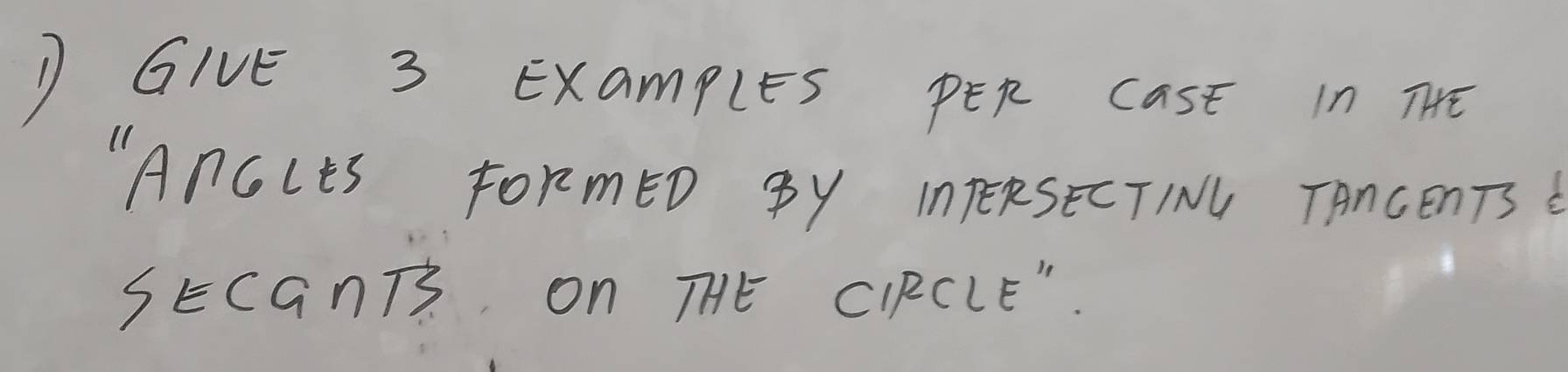 Solved: GIVE 3 ExamplES PER Cast In THE "AnGLES FORmED BY INTERSECTINL ...