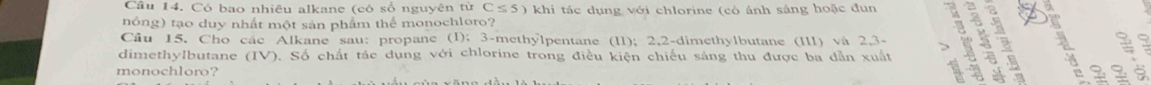 Giải quyết:Có bao nhiêu alkane (có số nguyên từ C≤ 5) khi tác dụng với ...