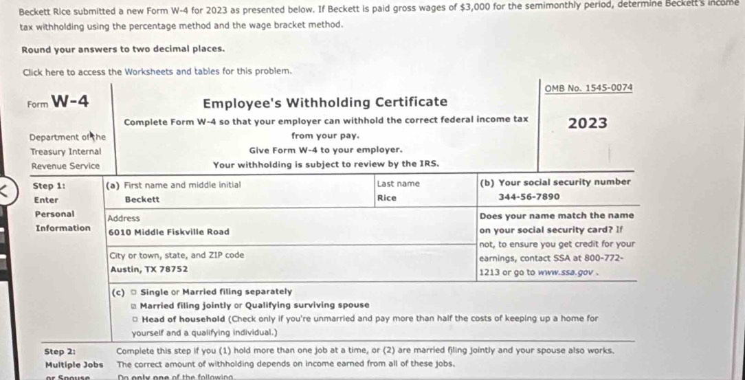Solved: Beckett Rice submitted a new Form W-4 for 2023 as presented ...