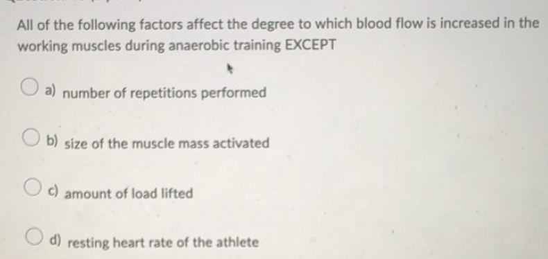 Solved: All of the following factors affect the degree to which blood ...