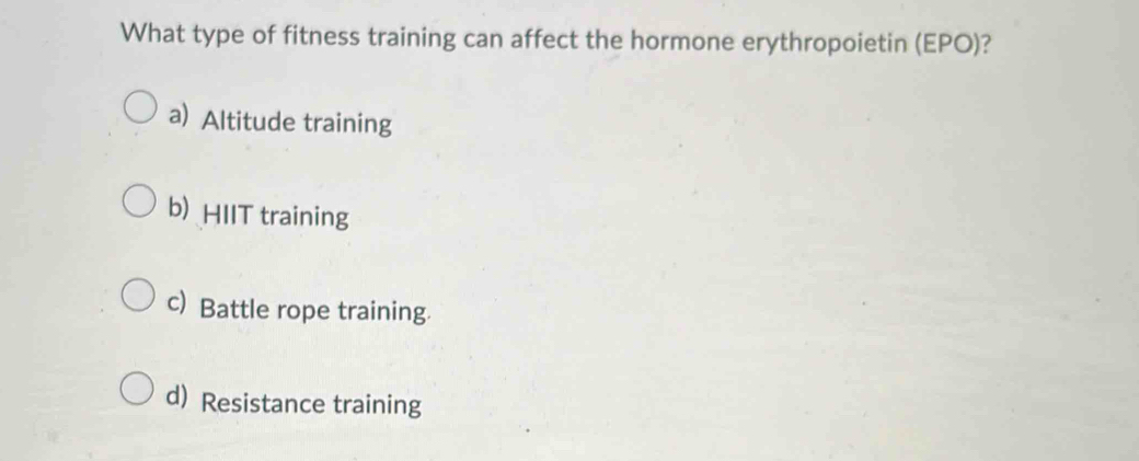 Solved: What type of fitness training can affect the hormone ...