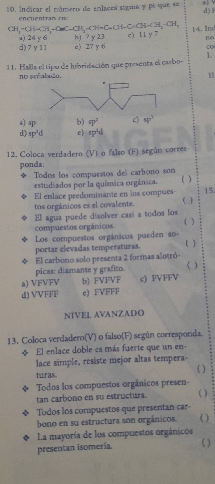 Resuelto:Indicar el número de enlaces sigma y pi que se a) d) I ...