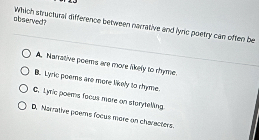 Solved: observed? Which structural difference between narrative and ...