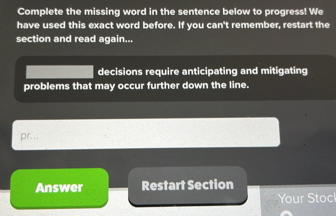 Solved: Complete the missing word in the sentence below to progress! We ...