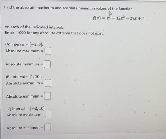Solved: Find the absolute maximum and absolute minimum values of the ...
