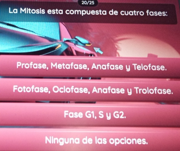 Resuelto:20/25 La Mitosis esta compuesta de cuatro fases: Profase ...