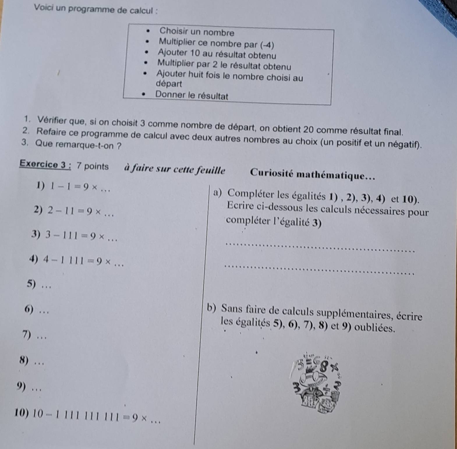 Résolu :Voici un programme de calcul : Choisir un nombre Multiplier ce nombre par (-4) Ajouter