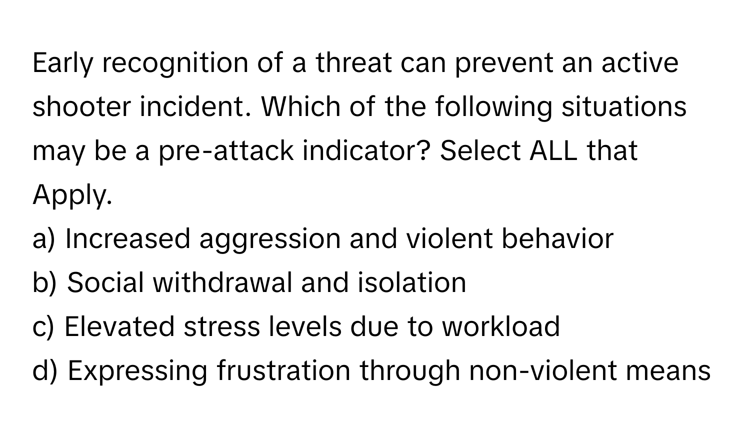 Solved: Early recognition of a threat can prevent an active shooter ...