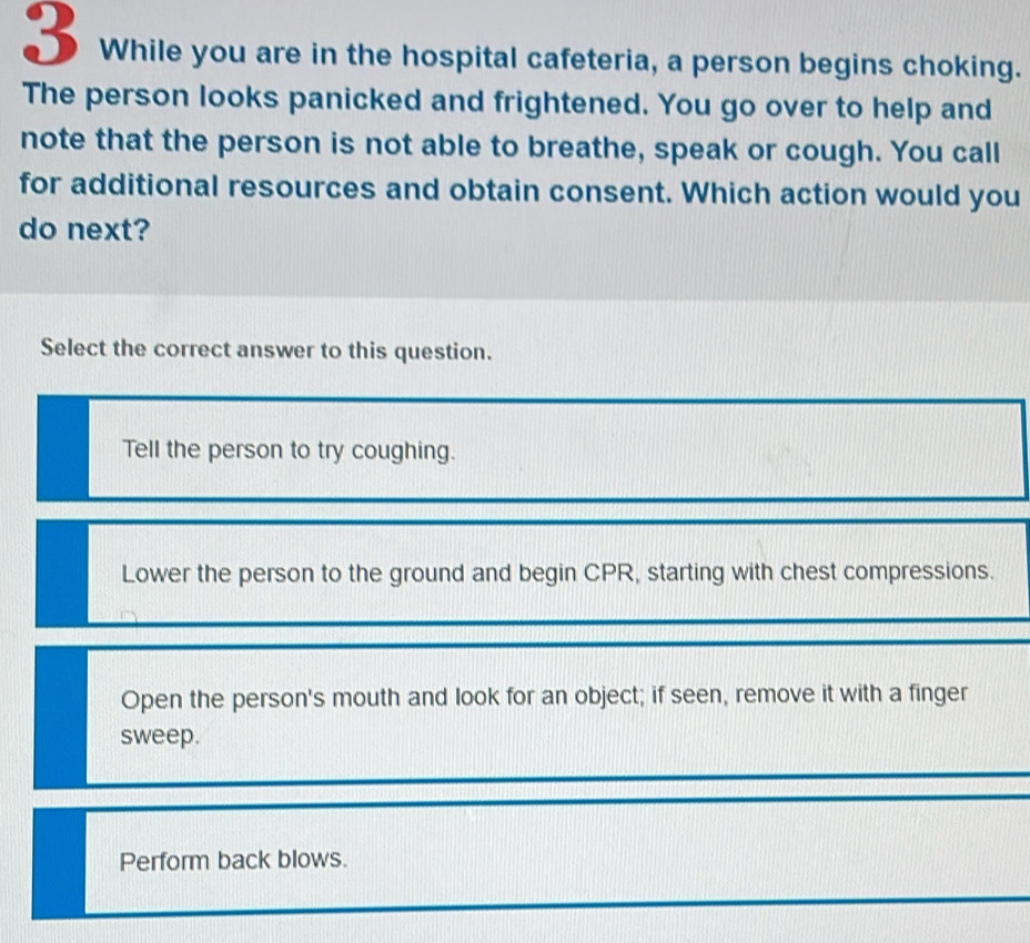 Solved: While you are in the hospital cafeteria, a person begins ...