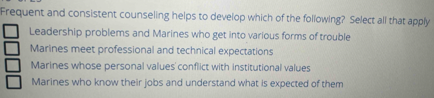 Solved: Frequent and consistent counseling helps to develop which of ...