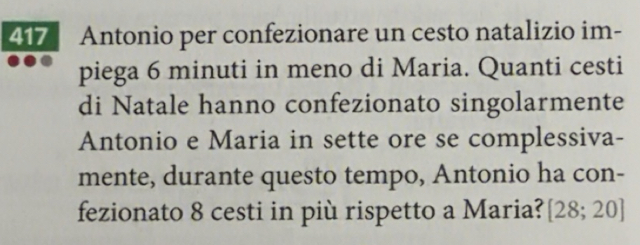 Risolto:417 Antonio per confezionare un cesto natalizio im- piega 6 ...