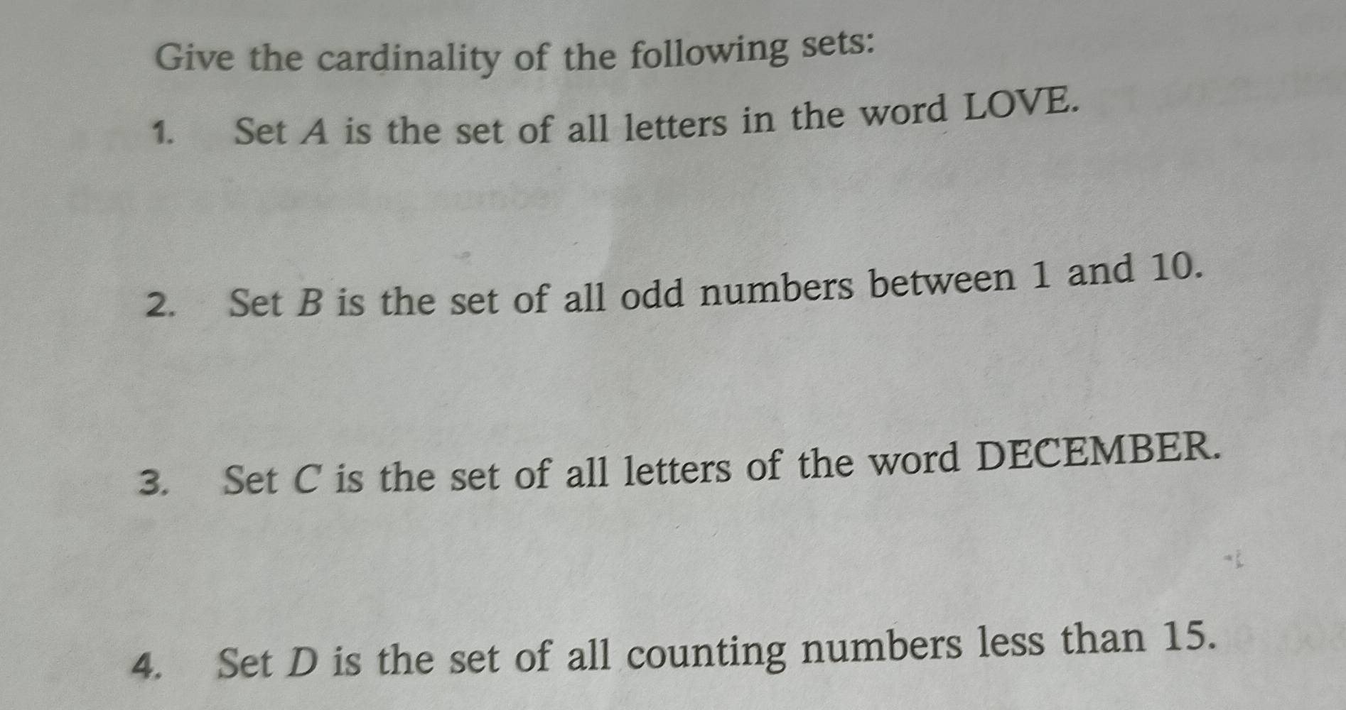 Solved: Give the cardinality of the following sets: 1. Set A is the set ...