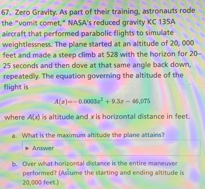 Solved: Zero Gravity. As part of their training, astronauts rode the “vomit comet,” NASA's ...