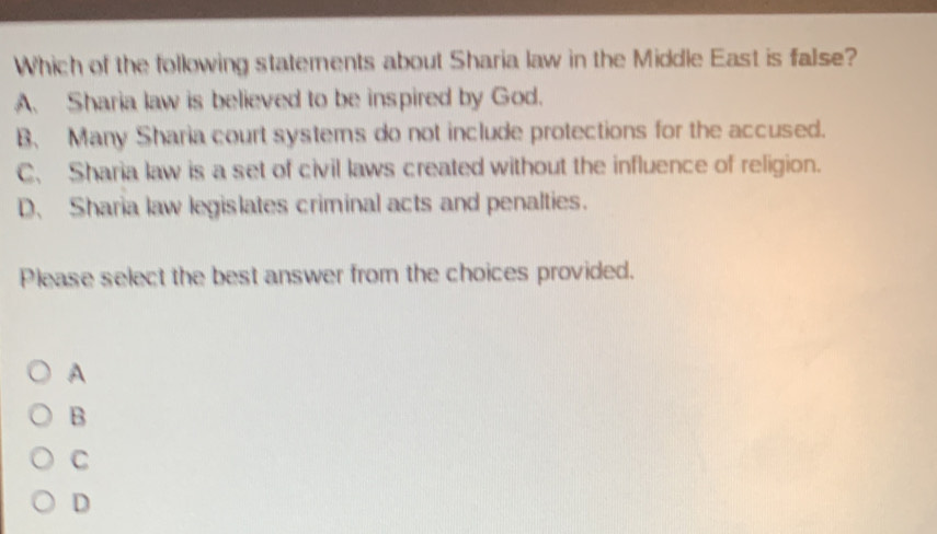 Solved: Which of the following statements about Sharia law in the ...