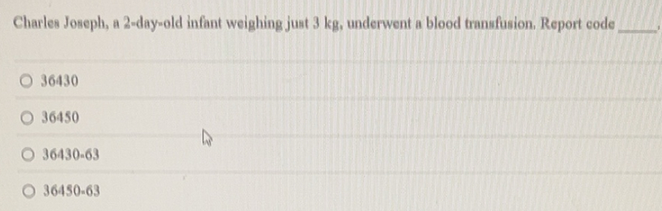 Solved: Charles Joseph, a 2-day -old infant weighing just 3 kg ...