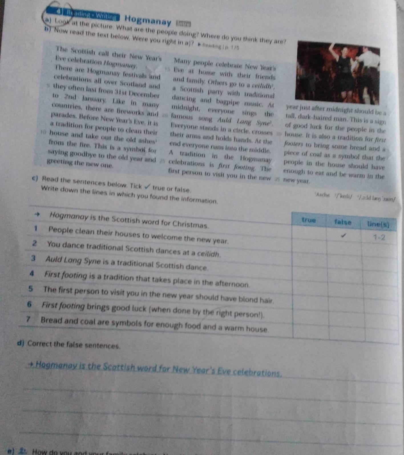 Gelöst:Is ading : Writing Hogmanay _= a) Look at the picture. What are ...