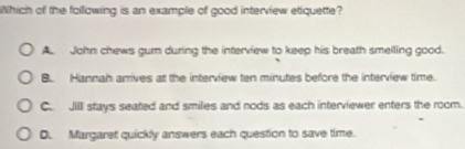 Solved: Which of the following is an example of good interview ...