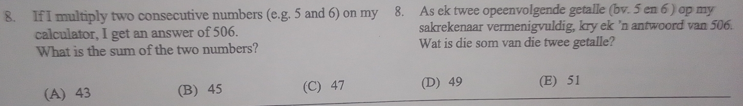 Solved: If I multiply two consecutive numbers (e.g. 5 and 6) on my 8 ...