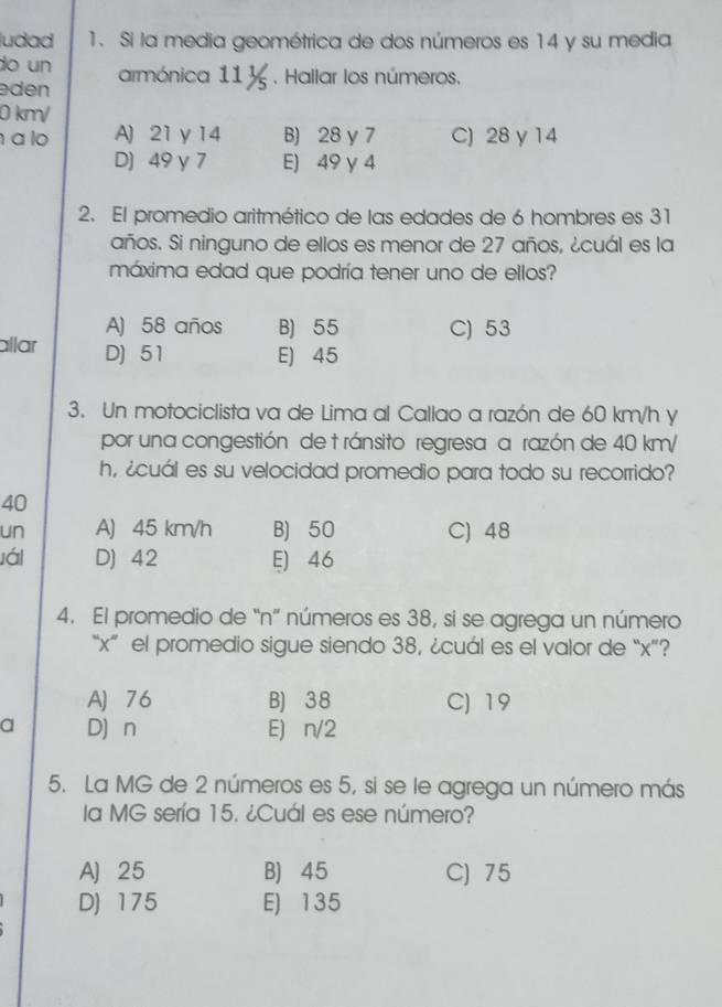 Resuelto:ludad 1. Si la media geométrica de dos números es 14 y su ...
