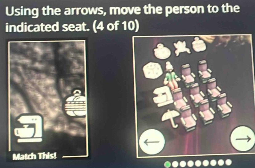 Solved: Using the arrows, move the person to the indicated seat. (4 of 10) [Statistics]
