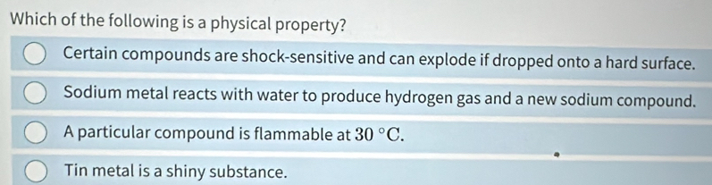 Solved: Which of the following is a physical property? Certain ...