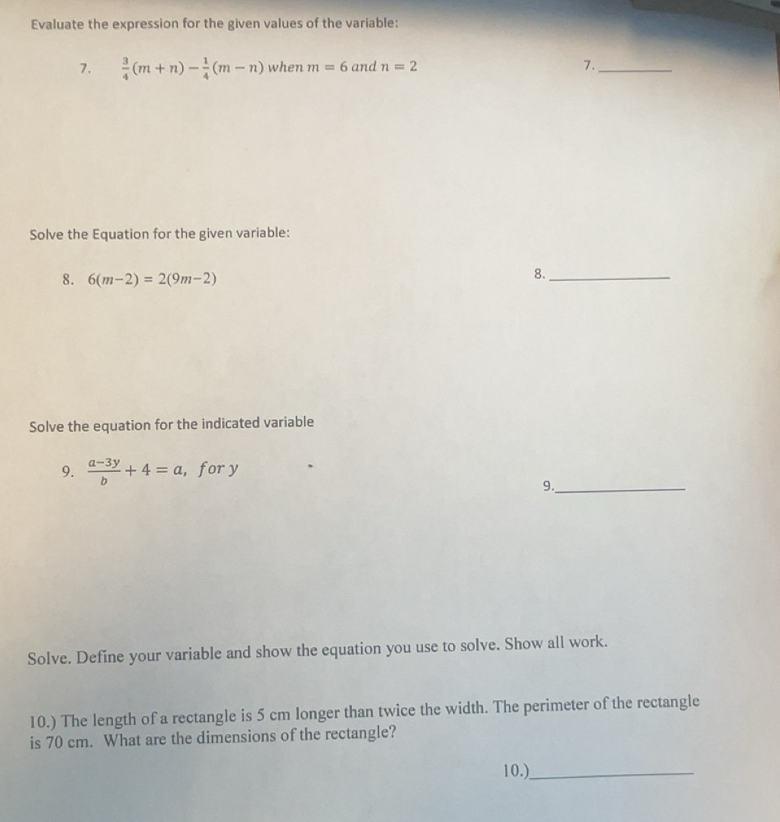 Solved: Evaluate the expression for the given values of the variable: 7. 3/4 (m+n)- 1/4 (m-n) wh ...