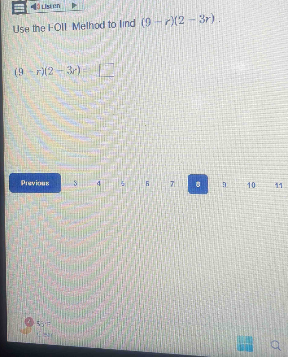 Solved: Use the FOIL Method to find (9-r)(2-3r). (9-r)(2-3r)= Previous ...