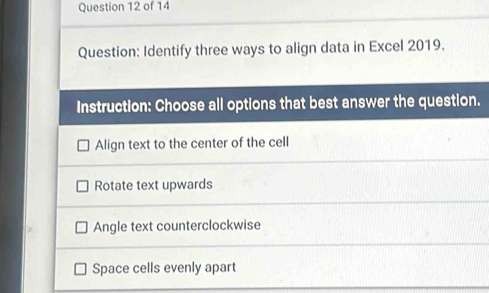 Solved: Identify three ways to align data in Excel 2019. Align text to ...
