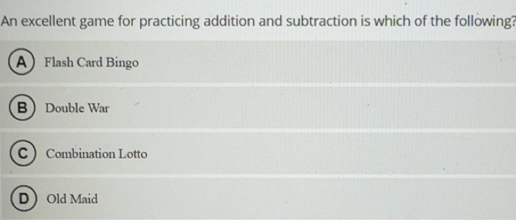 Solved: An excellent game for practicing addition and subtraction is ...