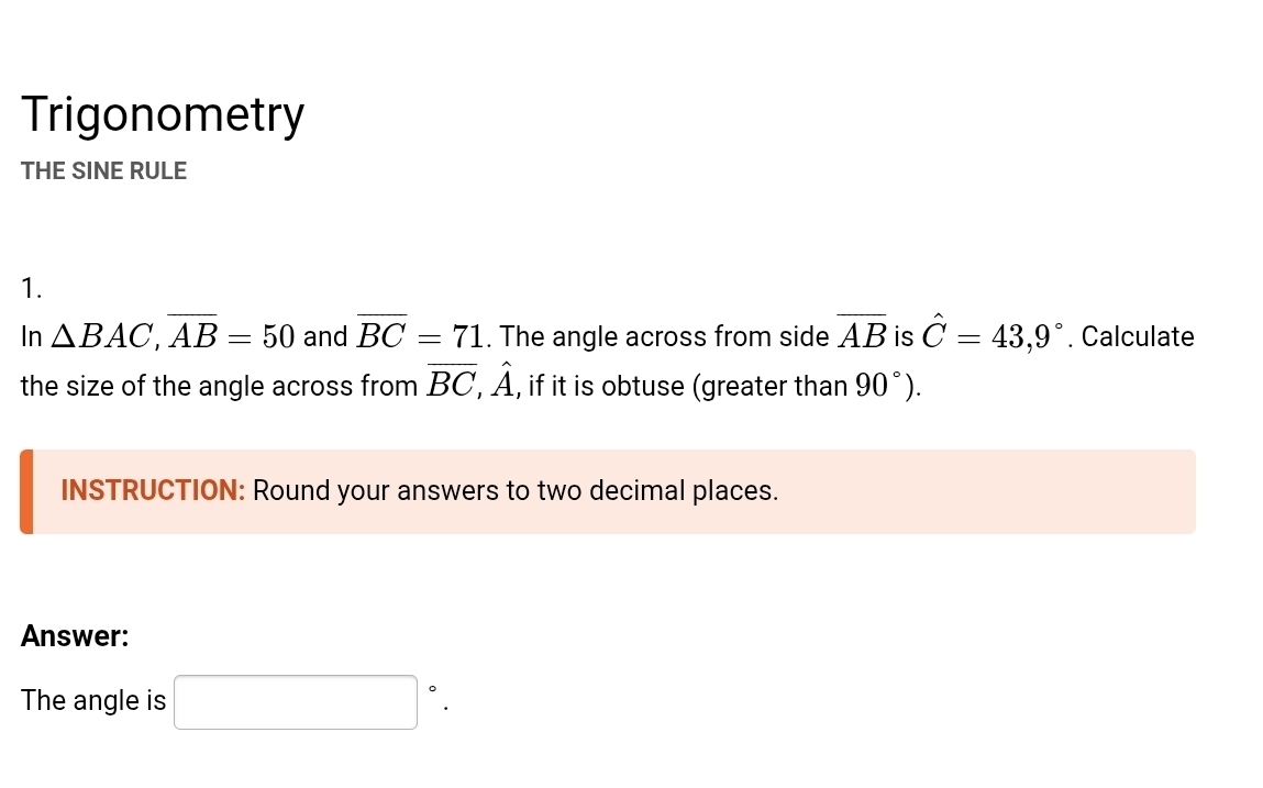Résolu :Trigonometry THE SINE RULE 1. In BAC, overline AB=50 and ...