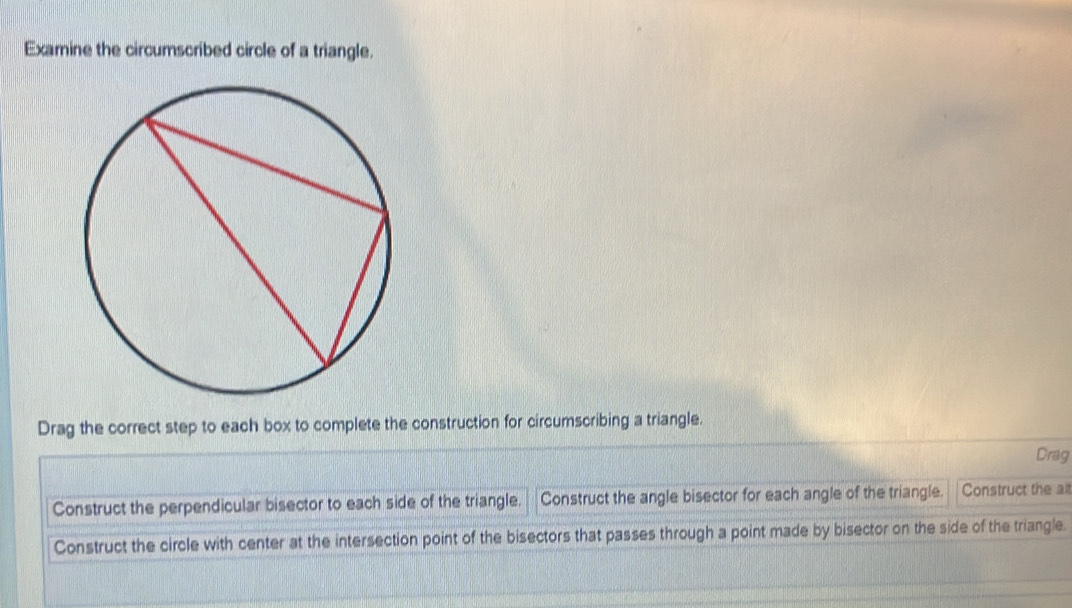Solved: Examine the circumscribed circle of a triangle. Drag the ...