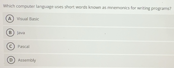 Solved: Which computer language uses short words known as mnemonics for ...