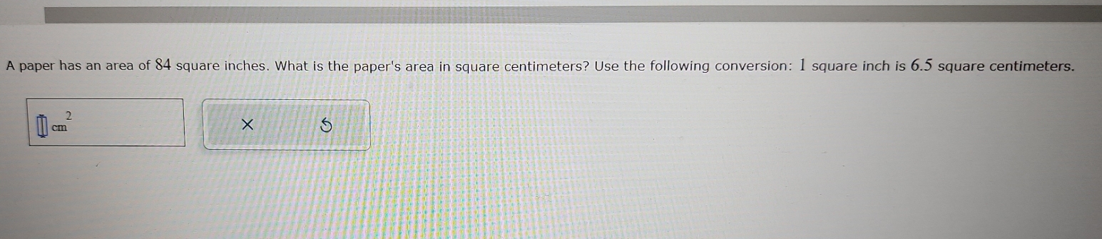 Solved: A paper has an area of 84 square inches. What is the paper's ...