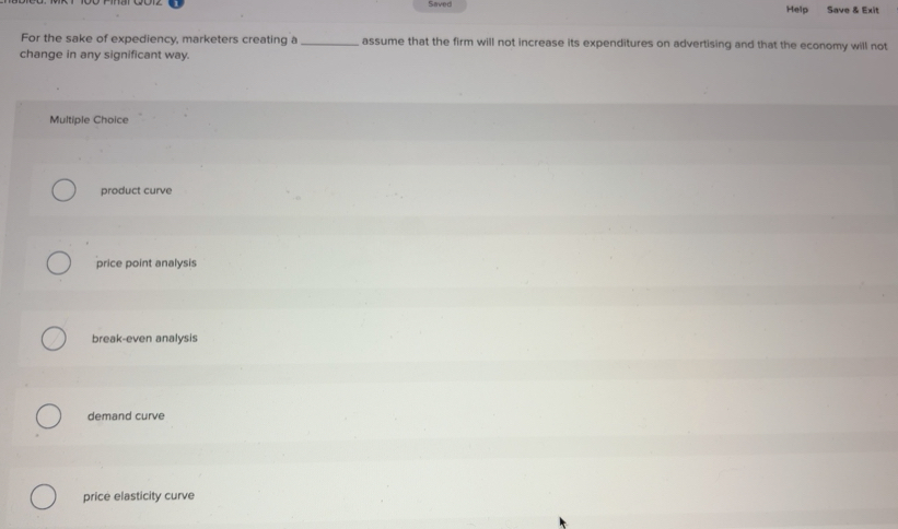 Solved: Saved Help Save & Exit For the sake of expediency, marketers ...